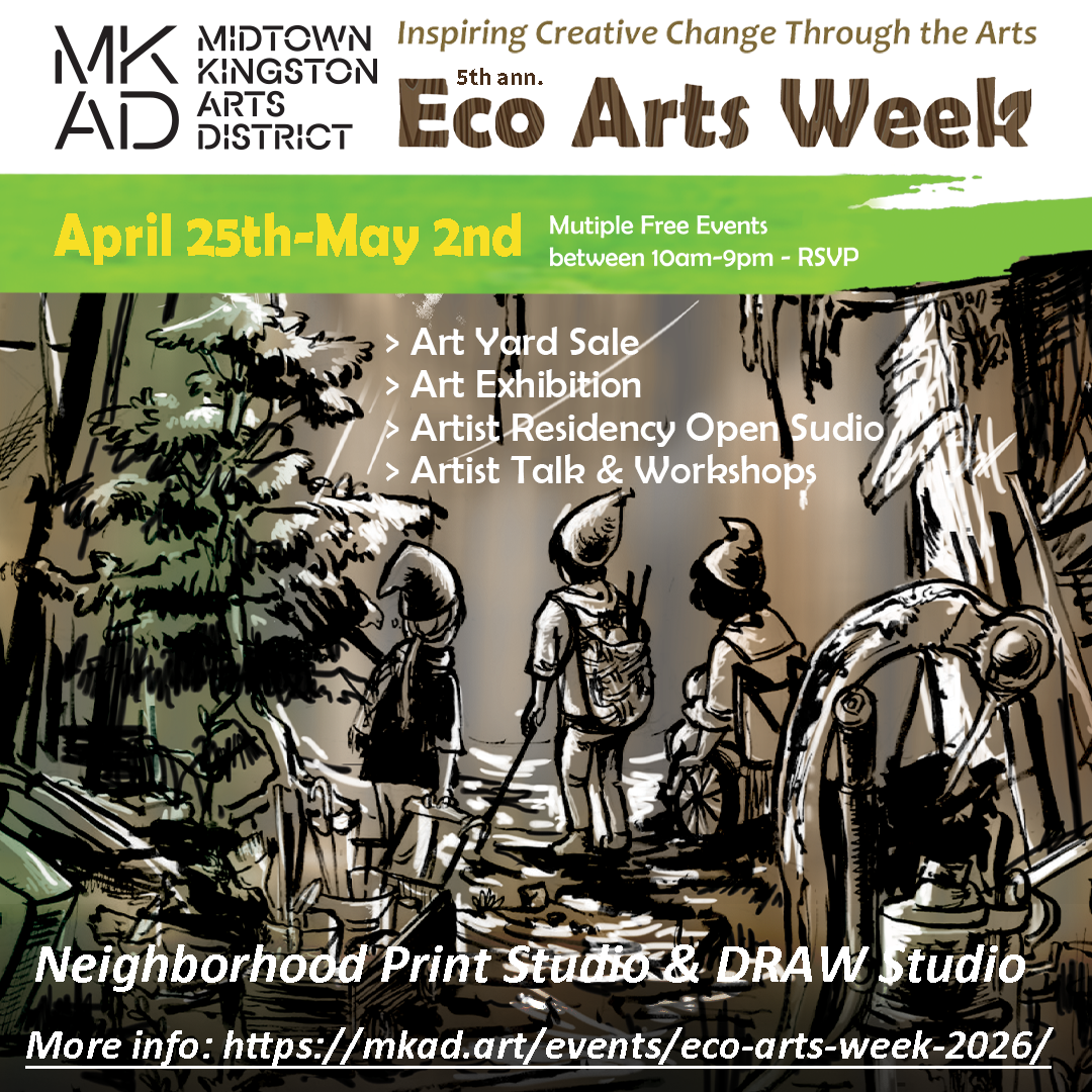 Eco Arts Week 2026 at MKAD, the Midtown Kingston Arts District